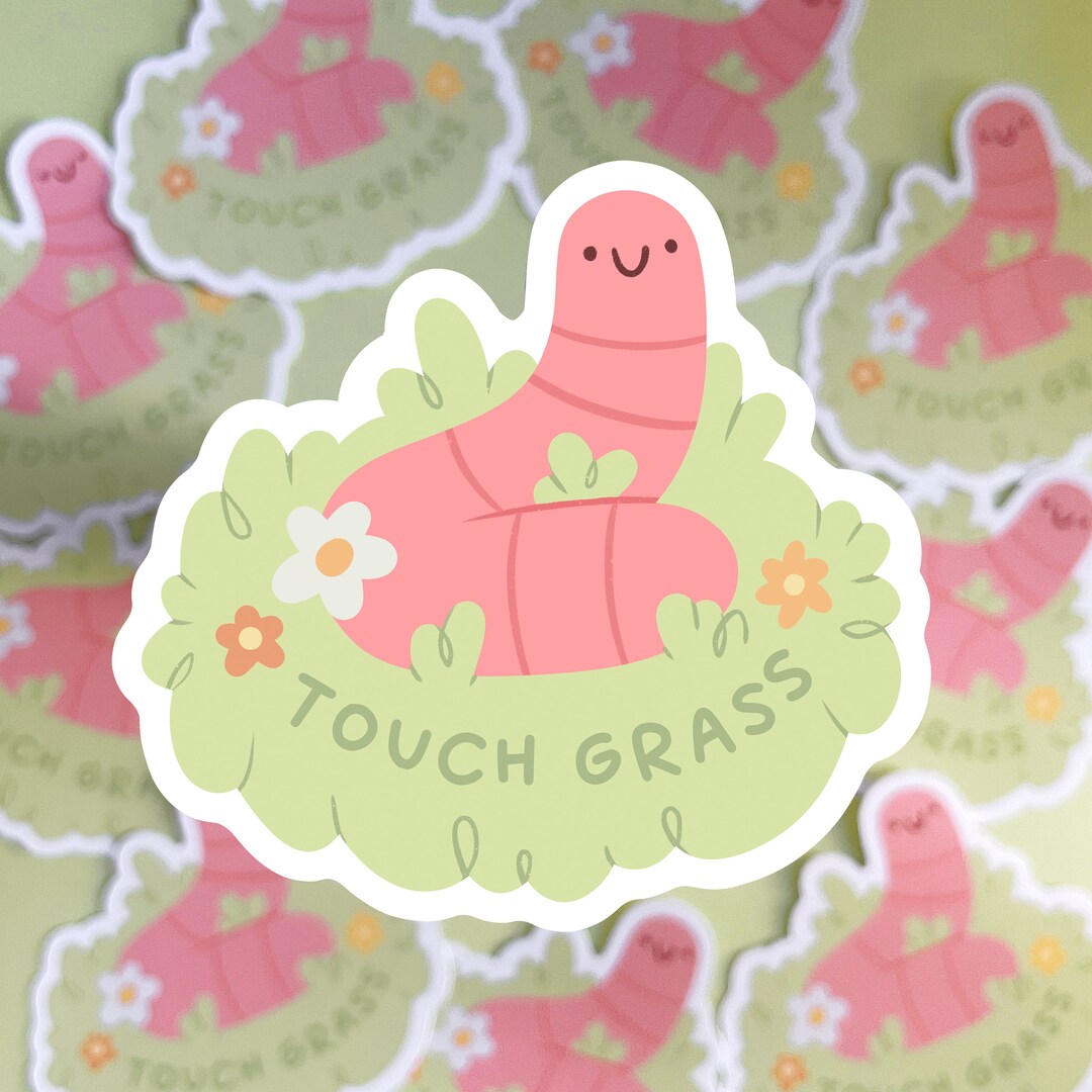 Touch Grass - Glossy Die Cut Cute Pink Worm Stickers, Funny Delulu is ...