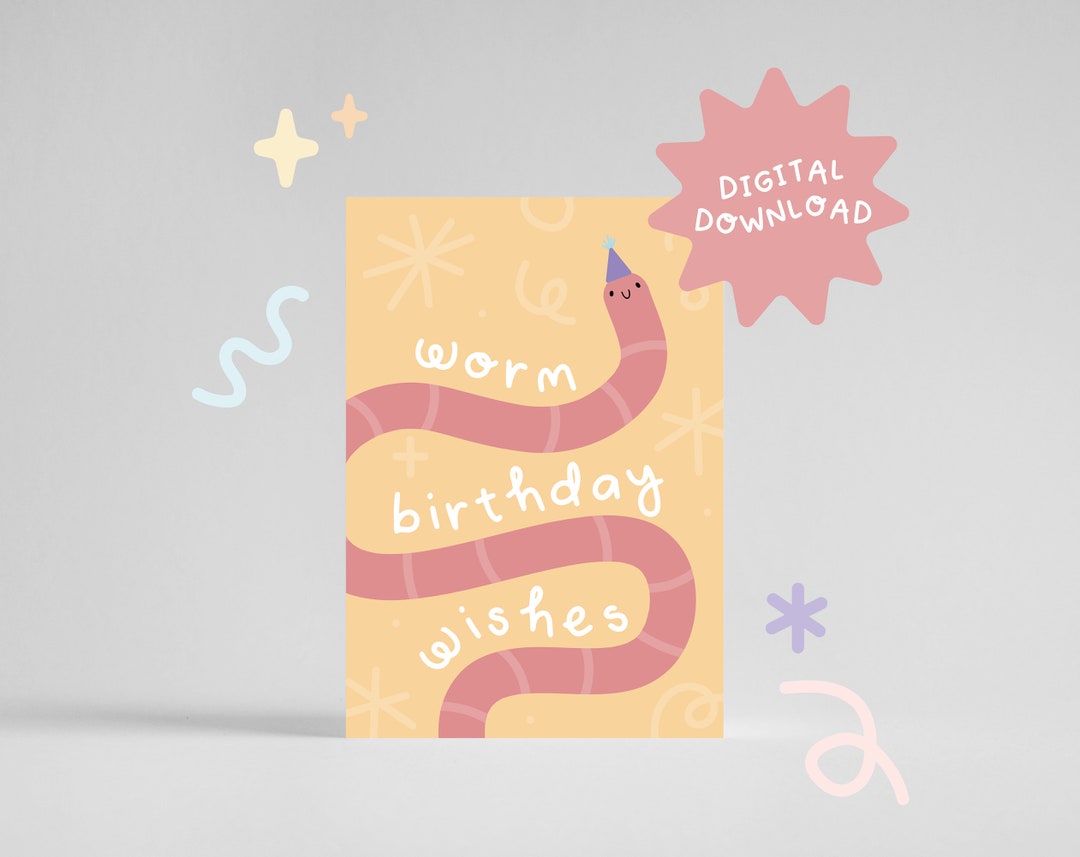 Worm Birthday Wishes Greeting Card Printable Digital Download Cute Fun ...