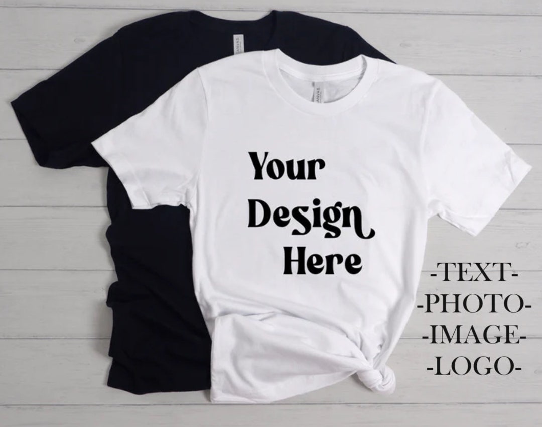 CUSTOM T SHIRT Personalized, Text, Photo, Image, Logo, Artwork, Design ...