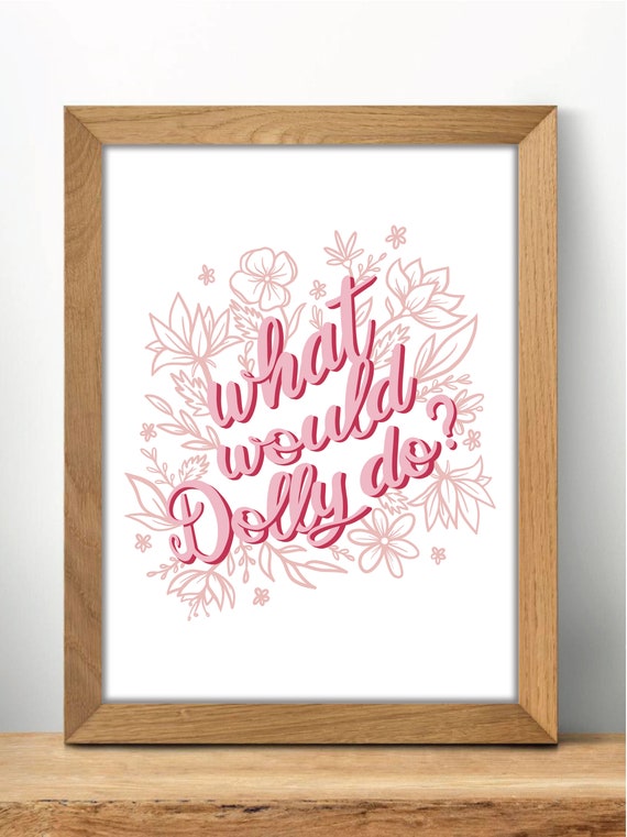 Dolly Parton Wall Art Art Print Calligraphy Wall Decor - Etsy