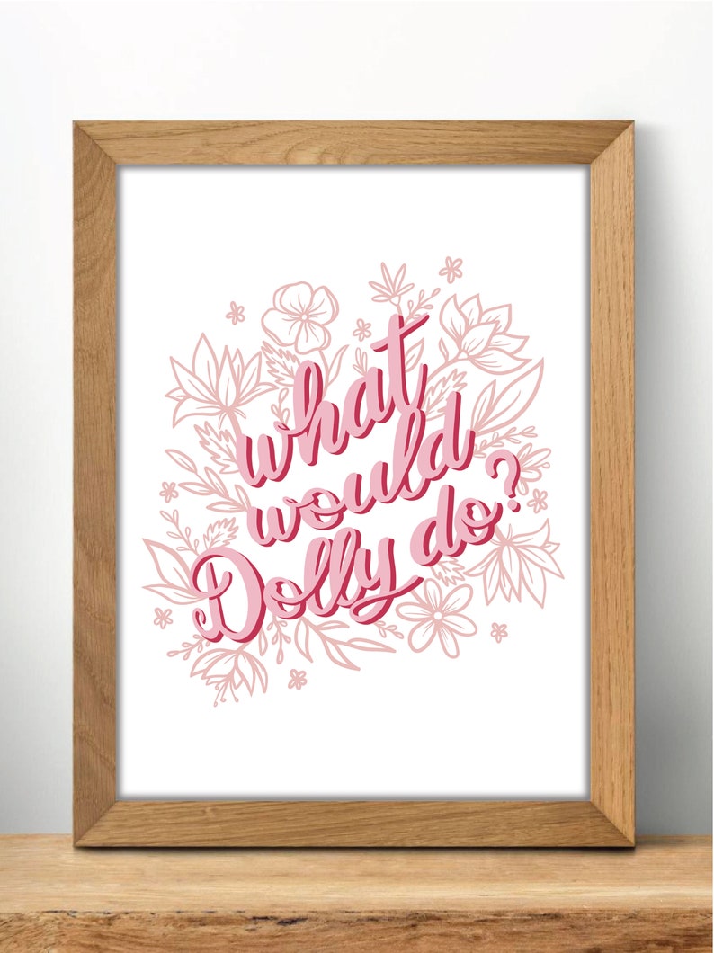 Dolly Parton Wall Art, Art Print, Calligraphy, Wall Decor, Digital ...