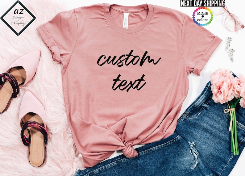 Custom Shirt, Custom Text Shirt, Custom Tee, Personalized T-shirt ...