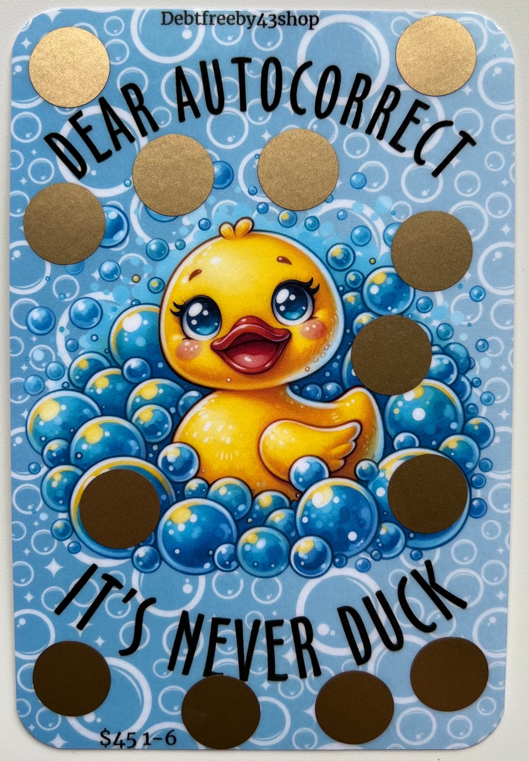 It’s Never Autocorrect Duck Scratch off Savings Challenges 4”x6 ...