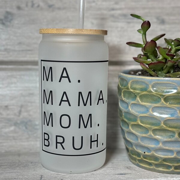 Mama Ma Bruh Glass Cup - Etsy