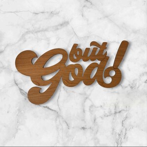 Custom "but God" Sign – Inspirational Faith Sign | Scripture Wall Sign ...
