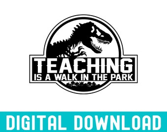 Teaching is a Walk in the Park SVG - Etsy