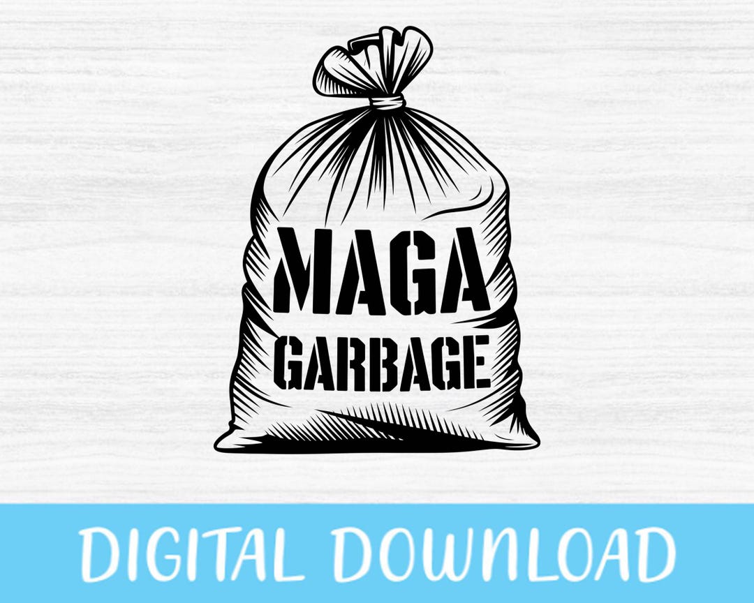 Maga Garbage Svg, Proud Maga Garbage Svg, Trump Supporter Design Png ...
