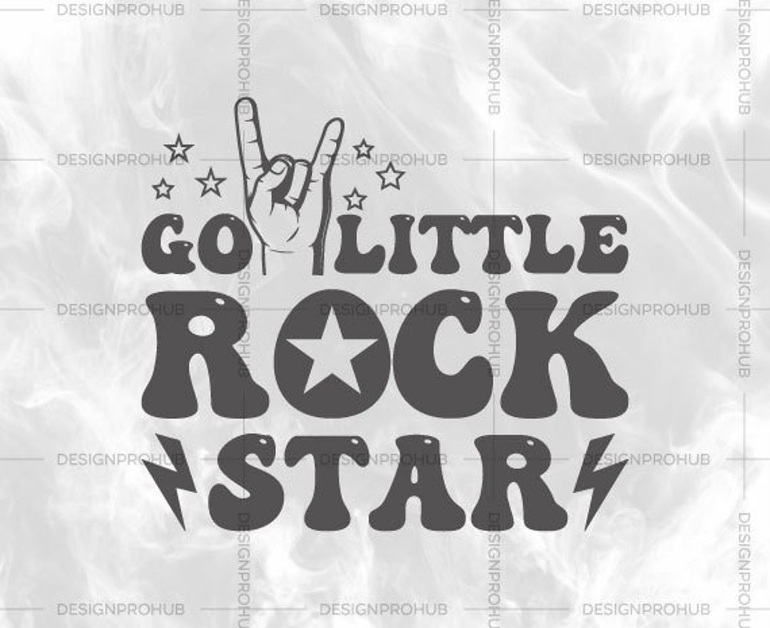 Little Rockstar Svg, Rockstar Hands Svg, Go Little Rockstar, Rockstar ...