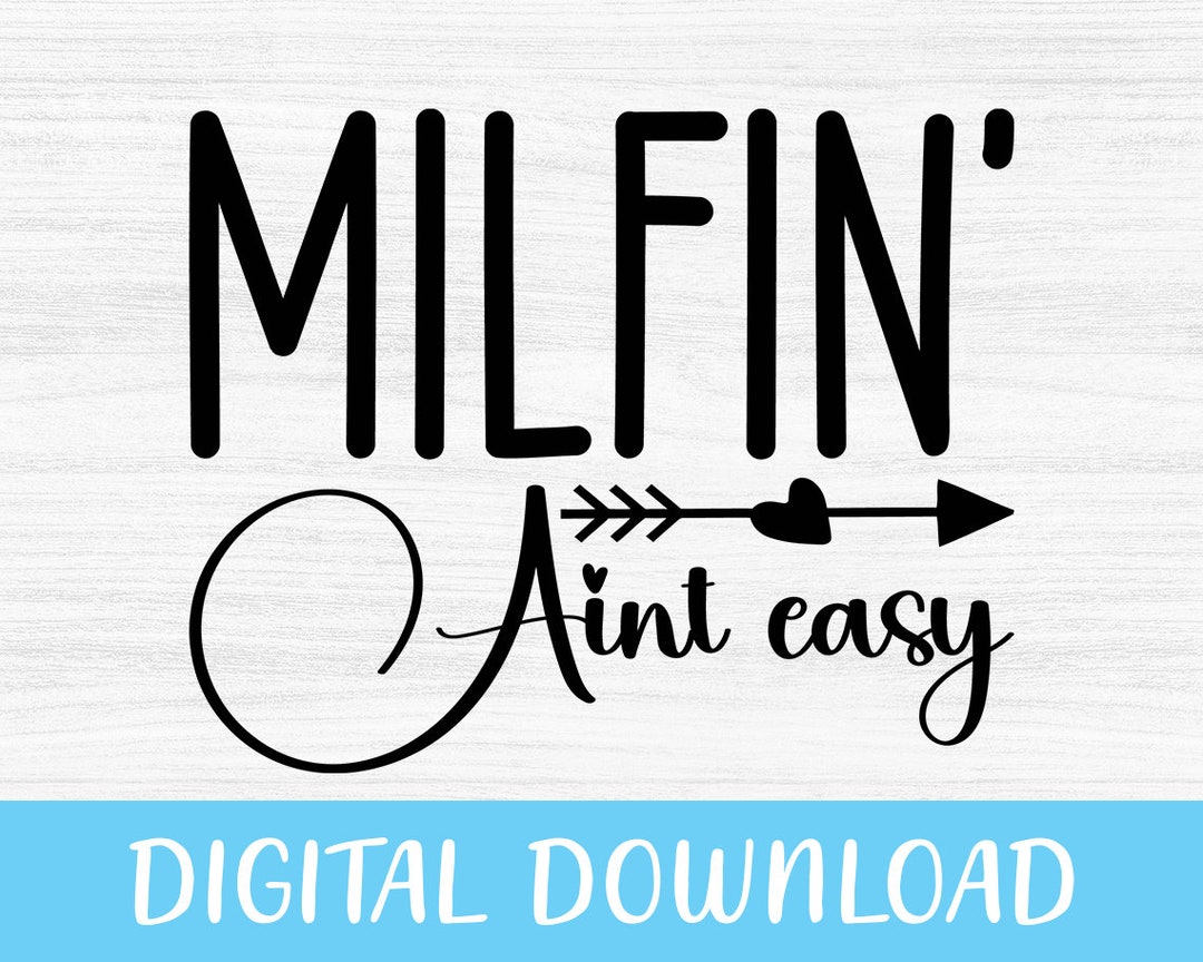 MILFIN Aint Easy Png, Funny Mom Tumbler Design, Mom Life Svg Milfin ...