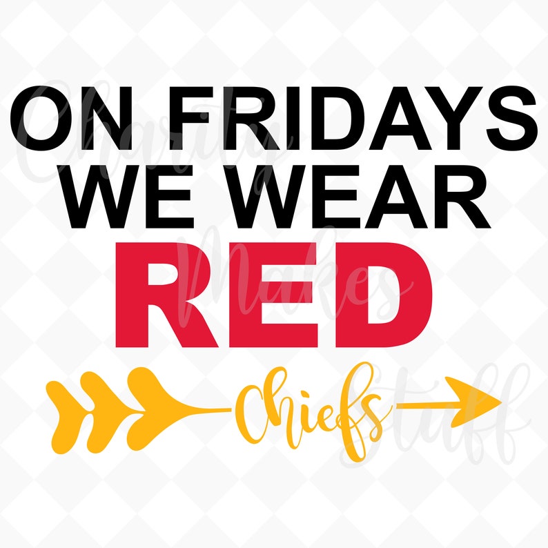 On Fridays We Wear Red Kansas City Chiefs DIGITAL DOWNLOAD - Etsy