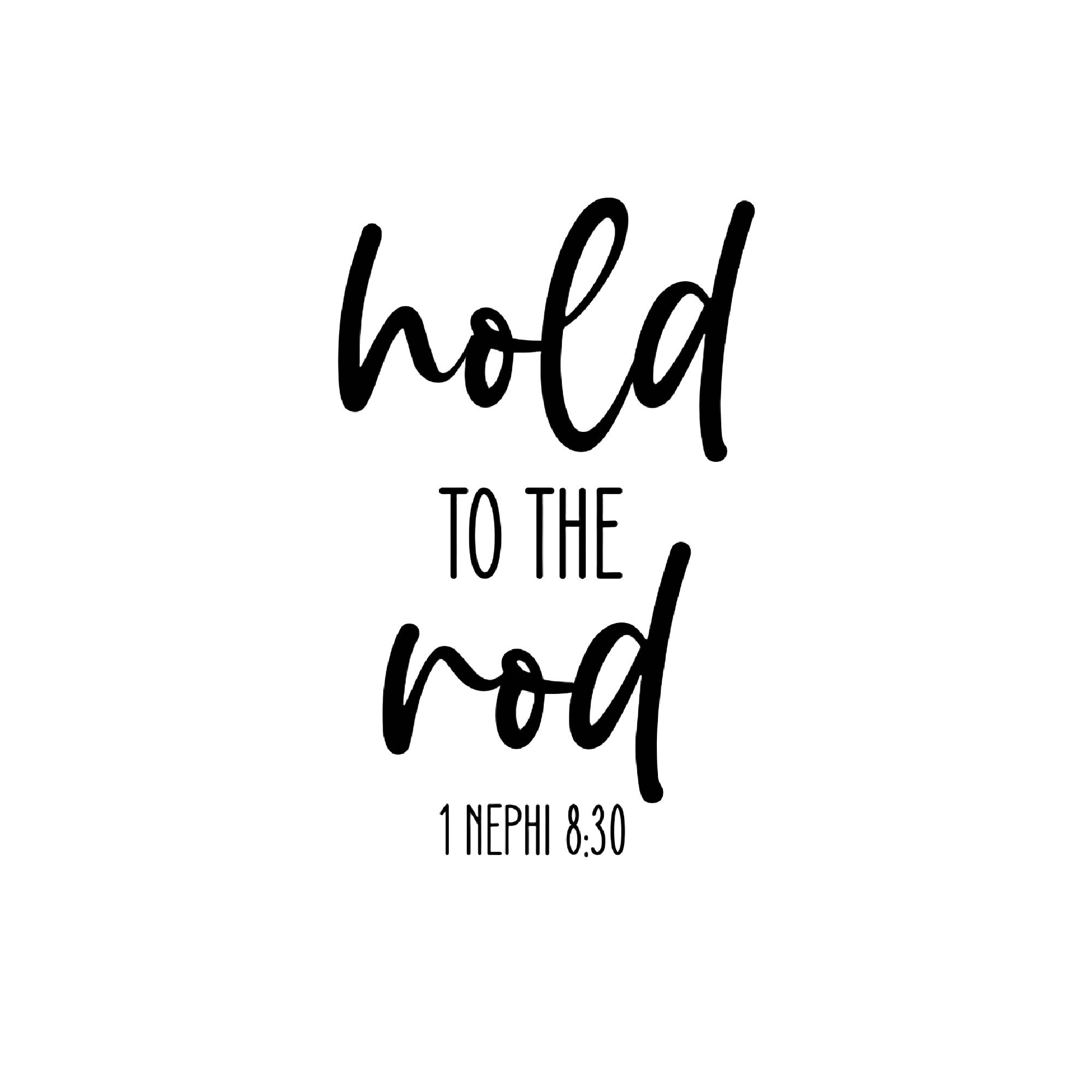 Hold to the Rod Svg, Digital File, Primary, Jesus Christ, Youth, Book ...
