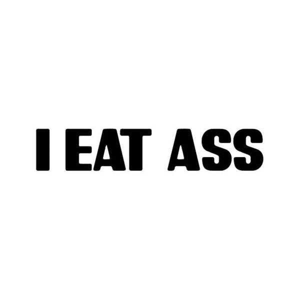 Eat Ass Stickers Etsy
