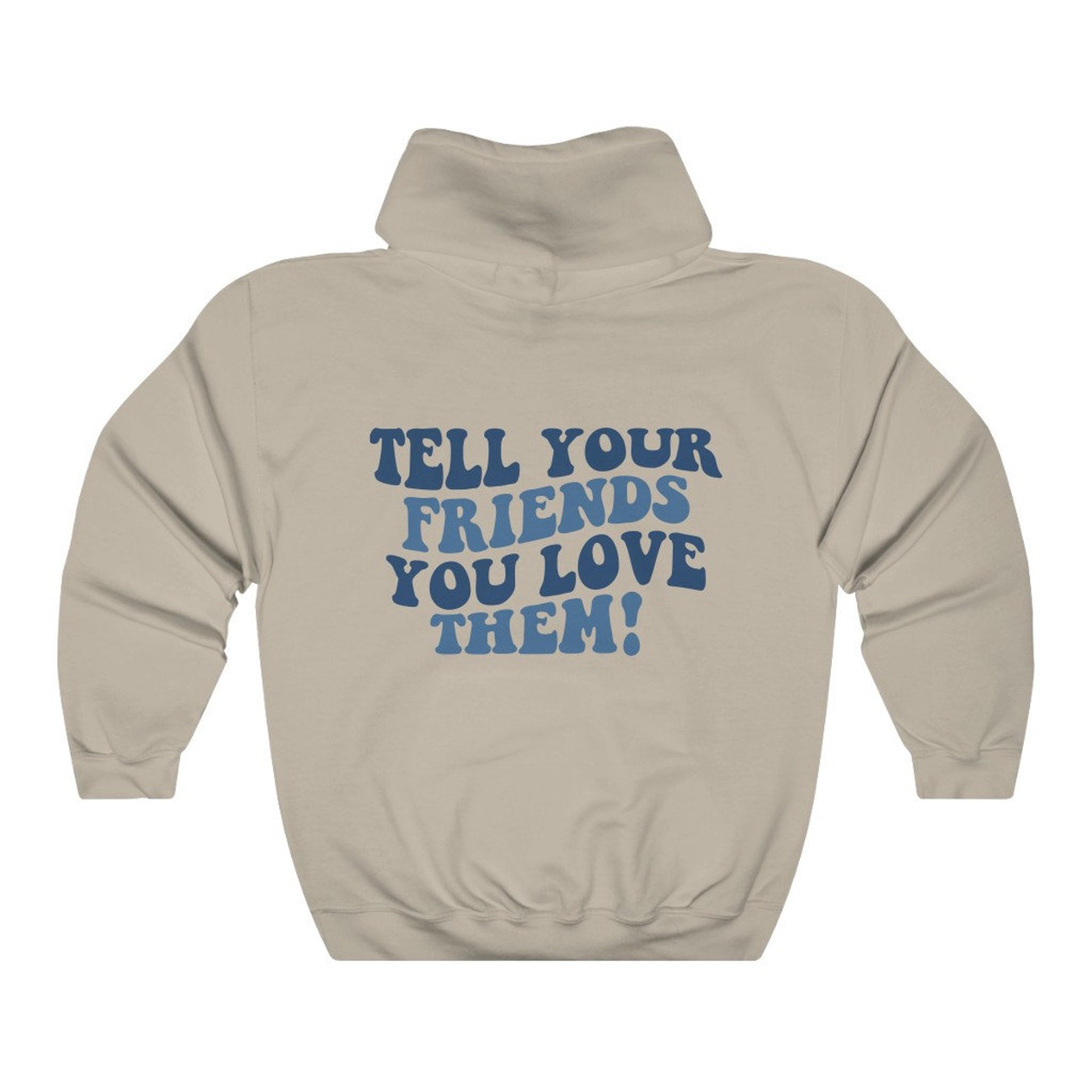 Tell Your Friends You Love Them Hoodie aesthetic Hoodie - Etsy