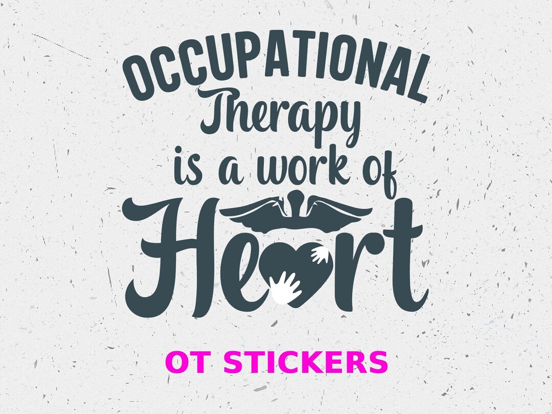 Occupational Therapy Heart Sticker, OT Appreciation Decal, Healthcare ...