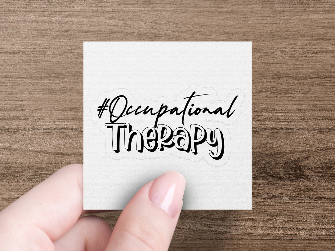 Occupational Therapy Sticker, Wellness Decal, Health Professional Gift ...