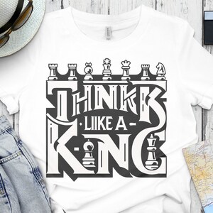Chess T-shirt Think Like a King, Chess Player Gift, Strategy Board Game ...