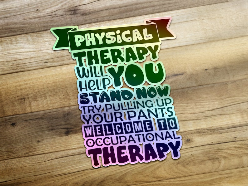 Occupational Therapy Sticker, Physical Therapy Humor, Vinyl Decal for ...