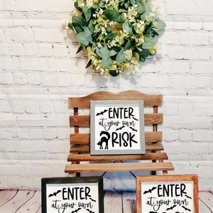 Enter at Your Own Risk | Halloween Decor | Halloween Wood Signs ...