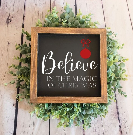 Believe in the Magic of Christmas Christmas Wood Sign - Etsy