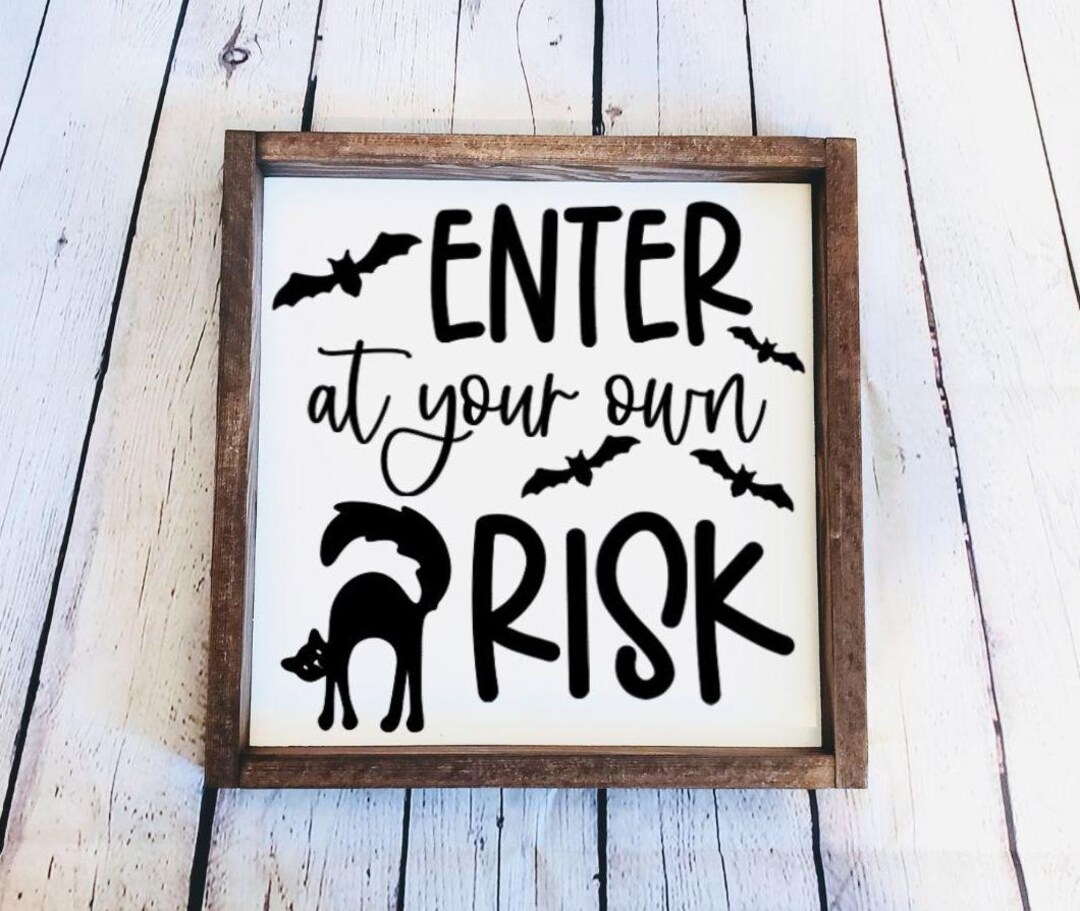 Enter at Your Own Risk | Halloween Decor | Halloween Wood Signs ...