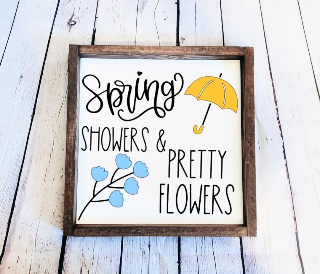 Spring Showers | Spring Wood Signs | Flower Wood Signs | Spring Decor ...