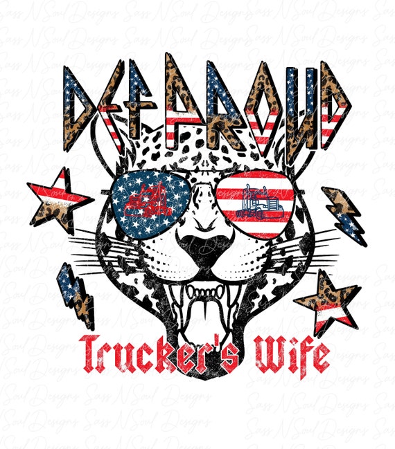 Def Proud Truckers Wife Png Svg Etsy