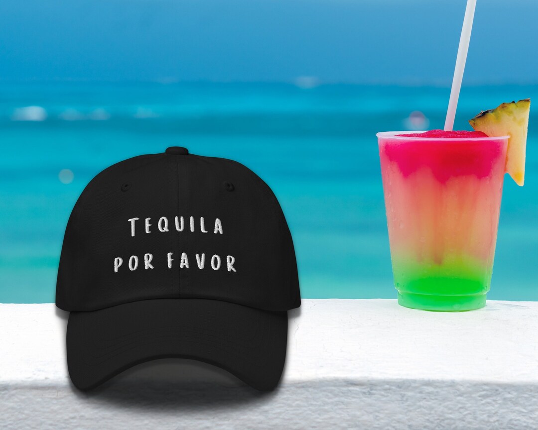 Tequila Por Favor, Embroidered Baseball Cap, Funny Alcohol Quote, Cinco De Mayo Hat, Summer ...