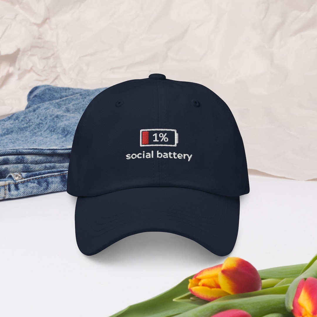 Social Battery Hat, Low Social Battery, Funny Dad Hat, Embroidered ...