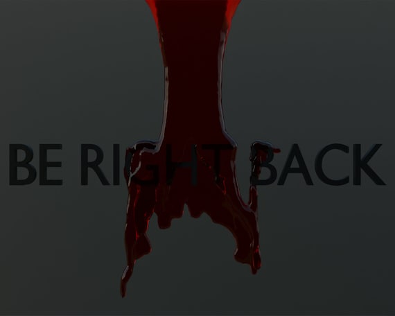 Blood Be Right Back Screen BRB Animated Scene Spooky Horror - Etsy Ireland