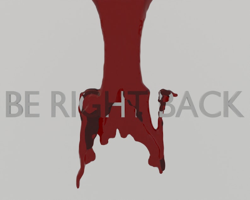 Blood Be Right Back Screen BRB Animated Scene Spooky Horror - Etsy UK