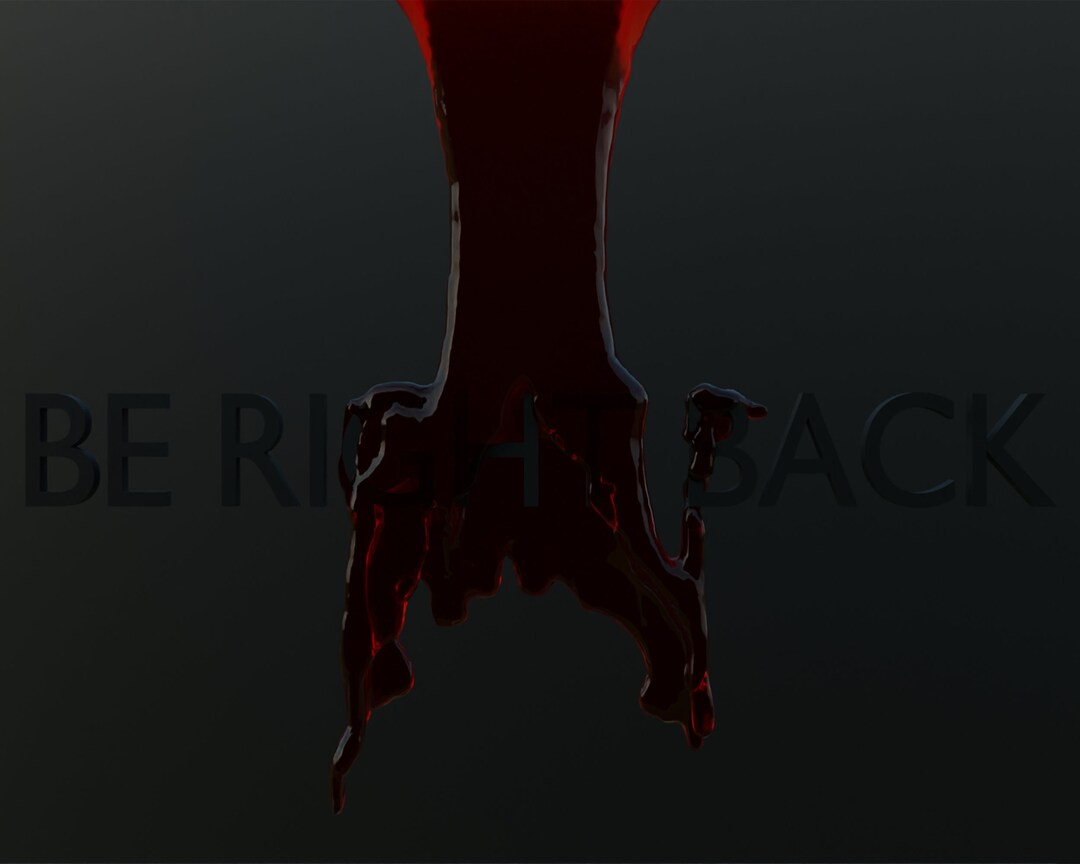 Blood Be Right Back Screen, BRB Animated Scene, Spooky Horror Halloween ...