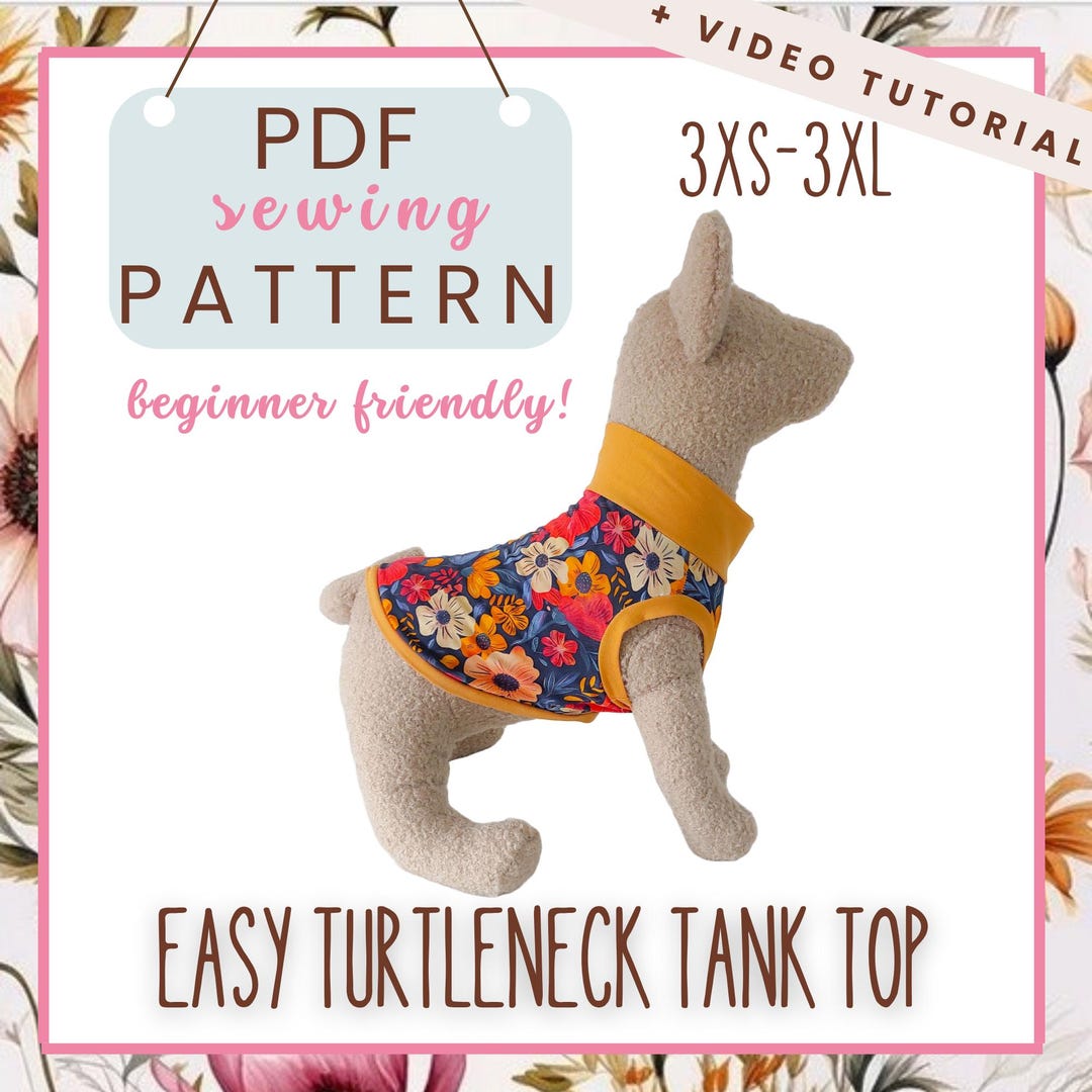 Turtleneck Dog Tank Top Sewing Pattern: Beginner Friendly (PDF Pattern ...