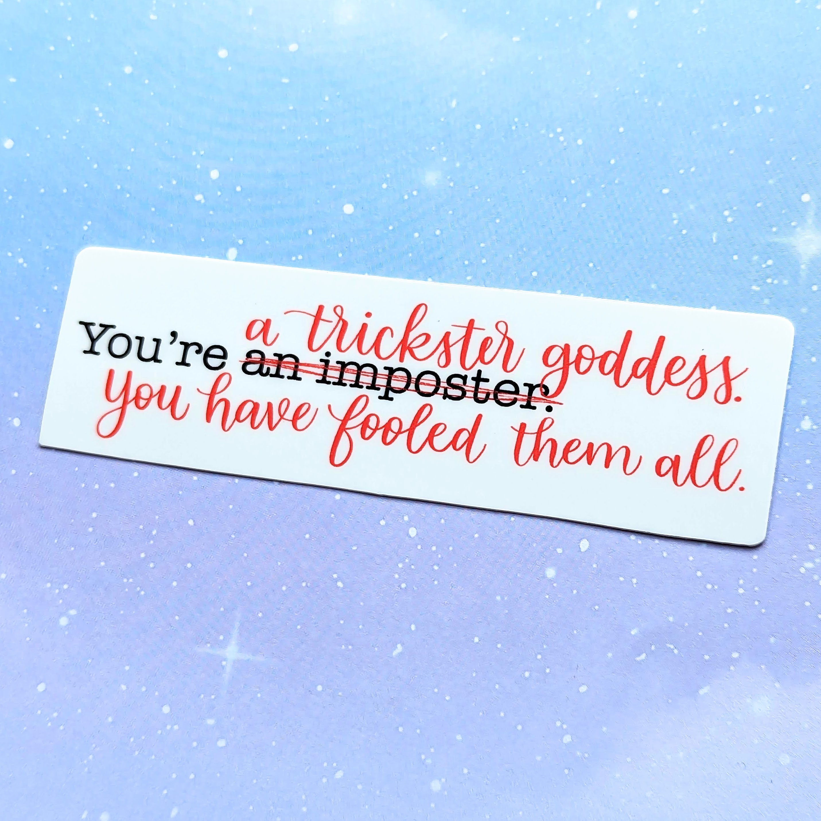 You're a Trickster Goddess Sticker Vinyl Waterproof 1x4 Inch Sticker ...