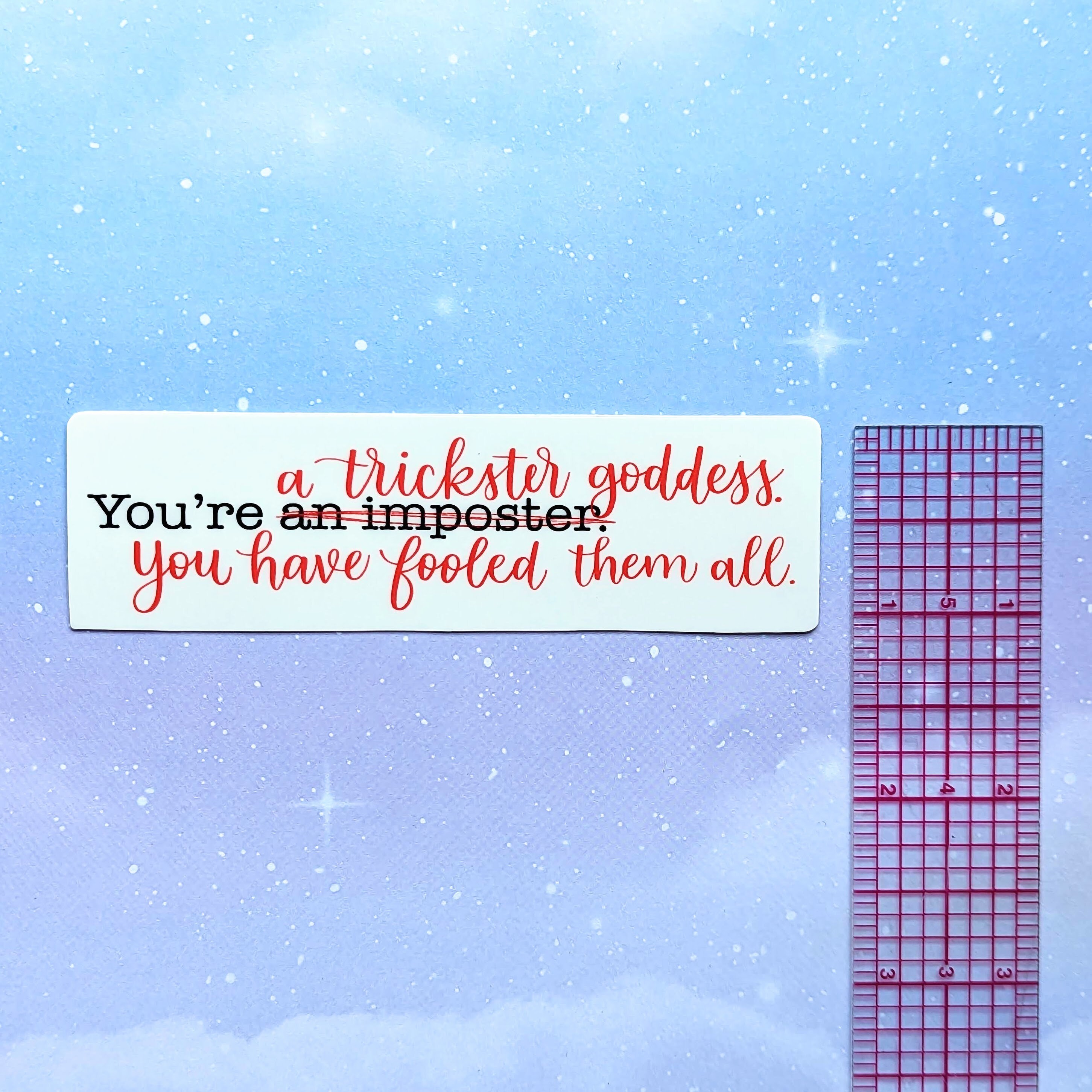 You're a Trickster Goddess Sticker | Vinyl Waterproof 1x4 Inch Sticker ...