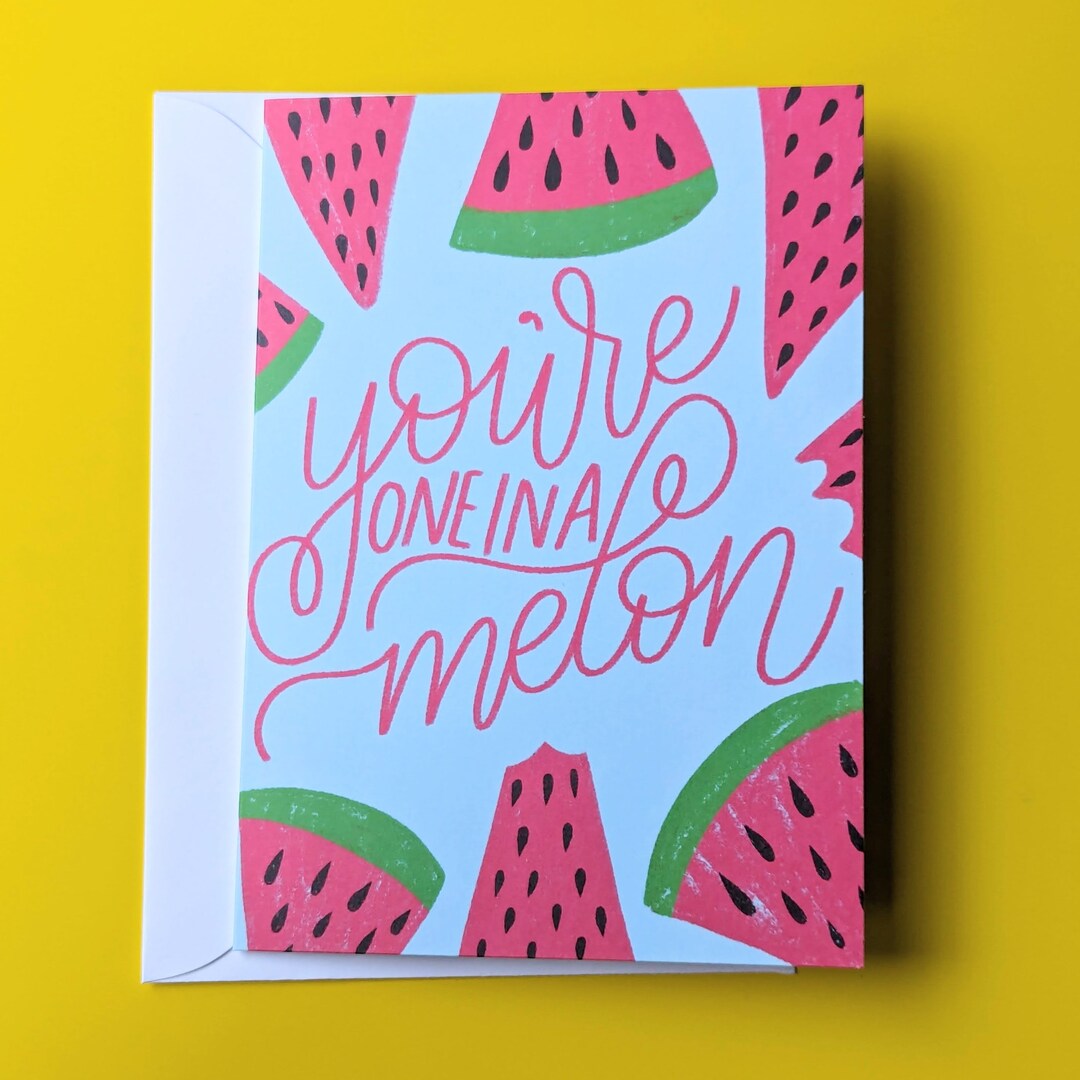 You're One in a Melon | Appreciation Card | Blank Card | A2 Card - Etsy