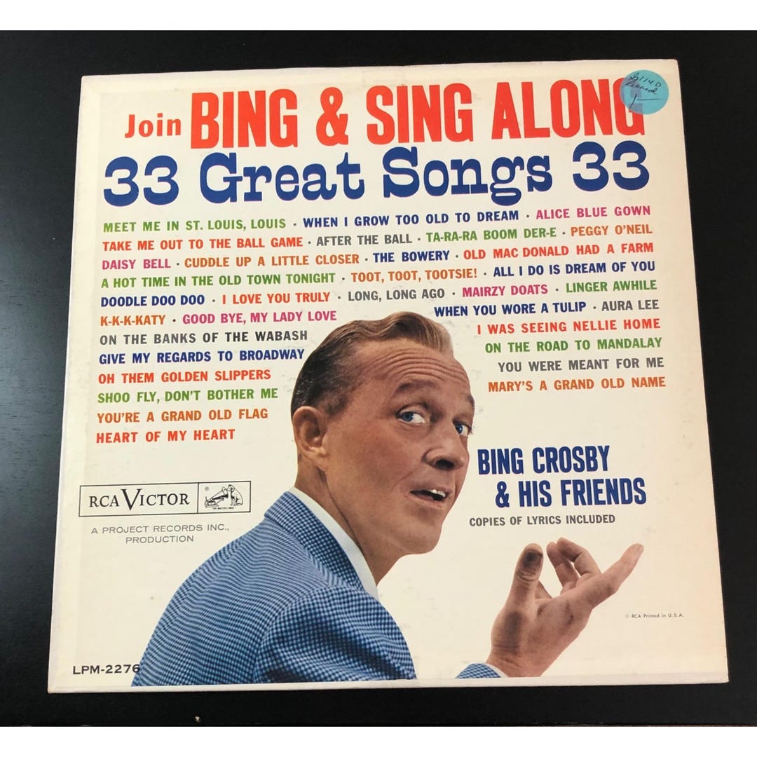 Join Bing Sing Along 33 Great Songs Bing Crosby & His Friends LPM2276 ...