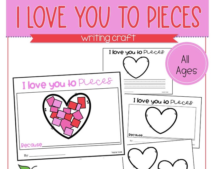 Kids February 'I Love You to Pieces’ Valentine's Day Writing Craft ...