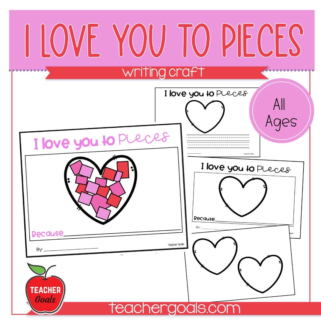 Kids February 'I Love You to Pieces’ Valentine's Day Writing Craft ...