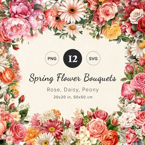 12 Flower Bouquet SVG Clipart, Watercolor Spring Bouquets, Rose, Daisy ...