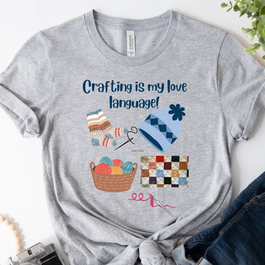 Crafting T-shirt With Knitting, Sewing, and Yarn, T-shirt for Crafters ...
