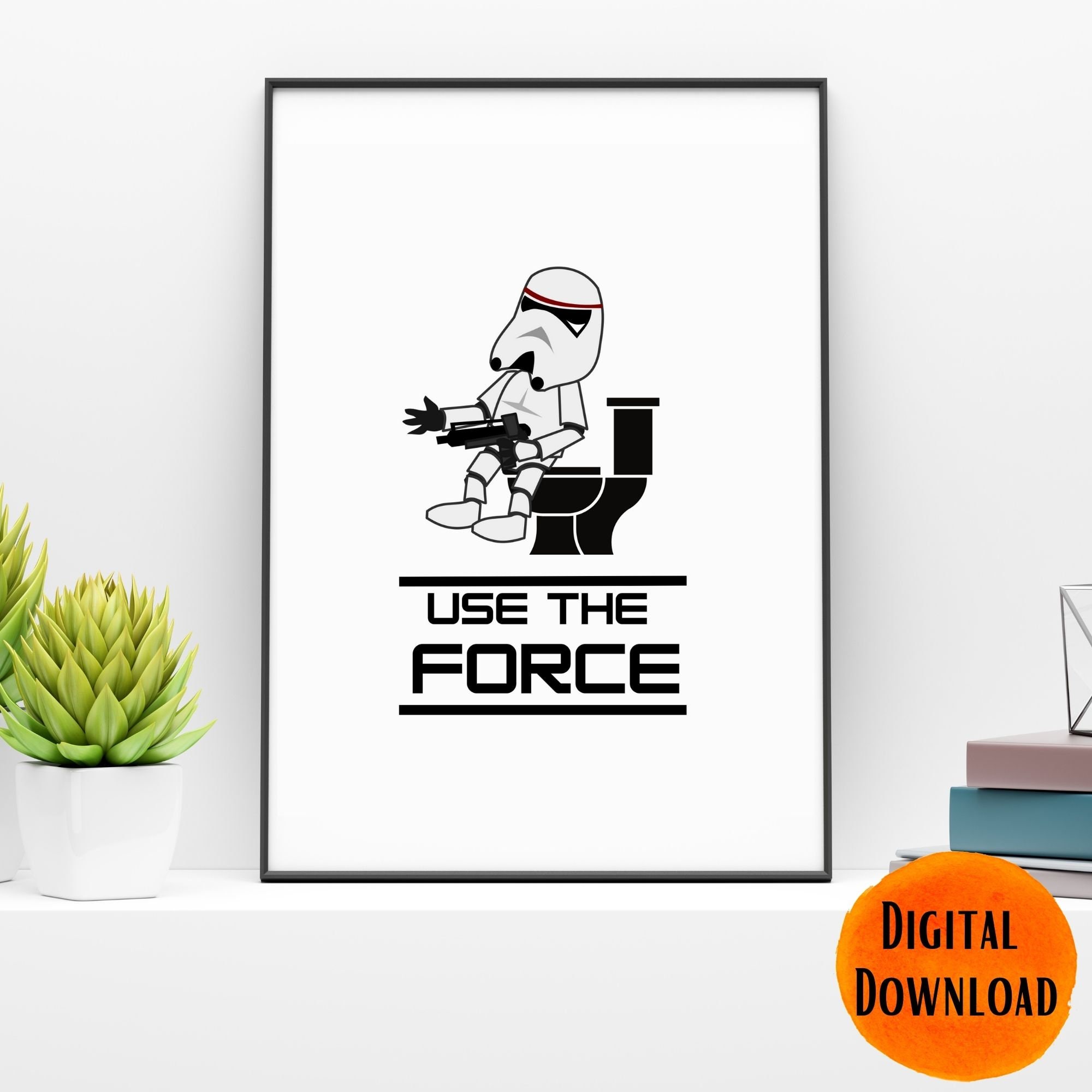 Use the Force | Digital Art | Funny Bathroom Art | Funny Bathroom Print ...