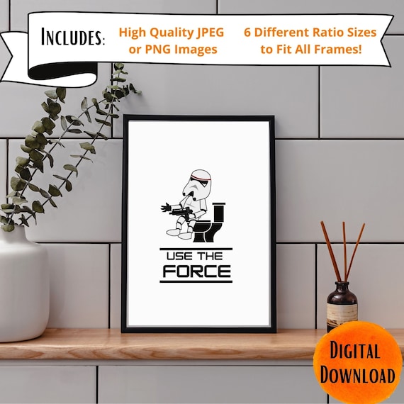 Use the Force Digital Art Funny Bathroom Art Funny | Etsy