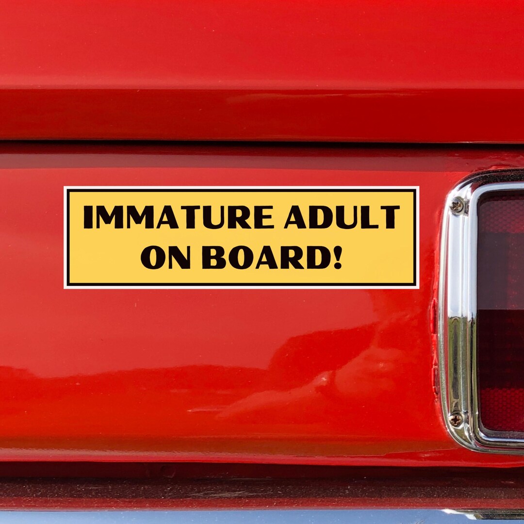 Humorous 'immature Adult on Board' Bumper Sticker: Funny Car Decal - Etsy