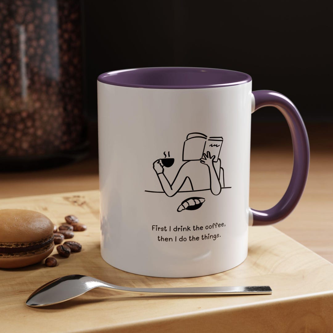 Funny Coffee Mug: First I Drink the Coffee - Motivational Gift - Etsy
