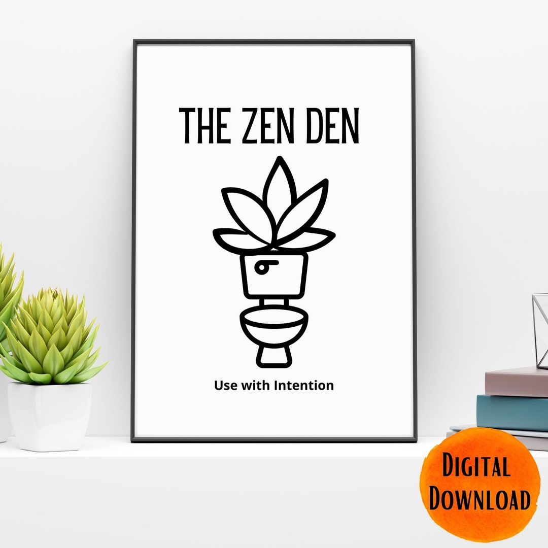 The Zen Den Bathroom Art: Funny Toilet Sign (digital Download) - Etsy