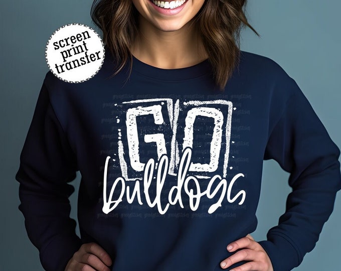 Go Bulldogs ADULT Screen Print Transfer | Bulldogs Mascot Screen Print ...