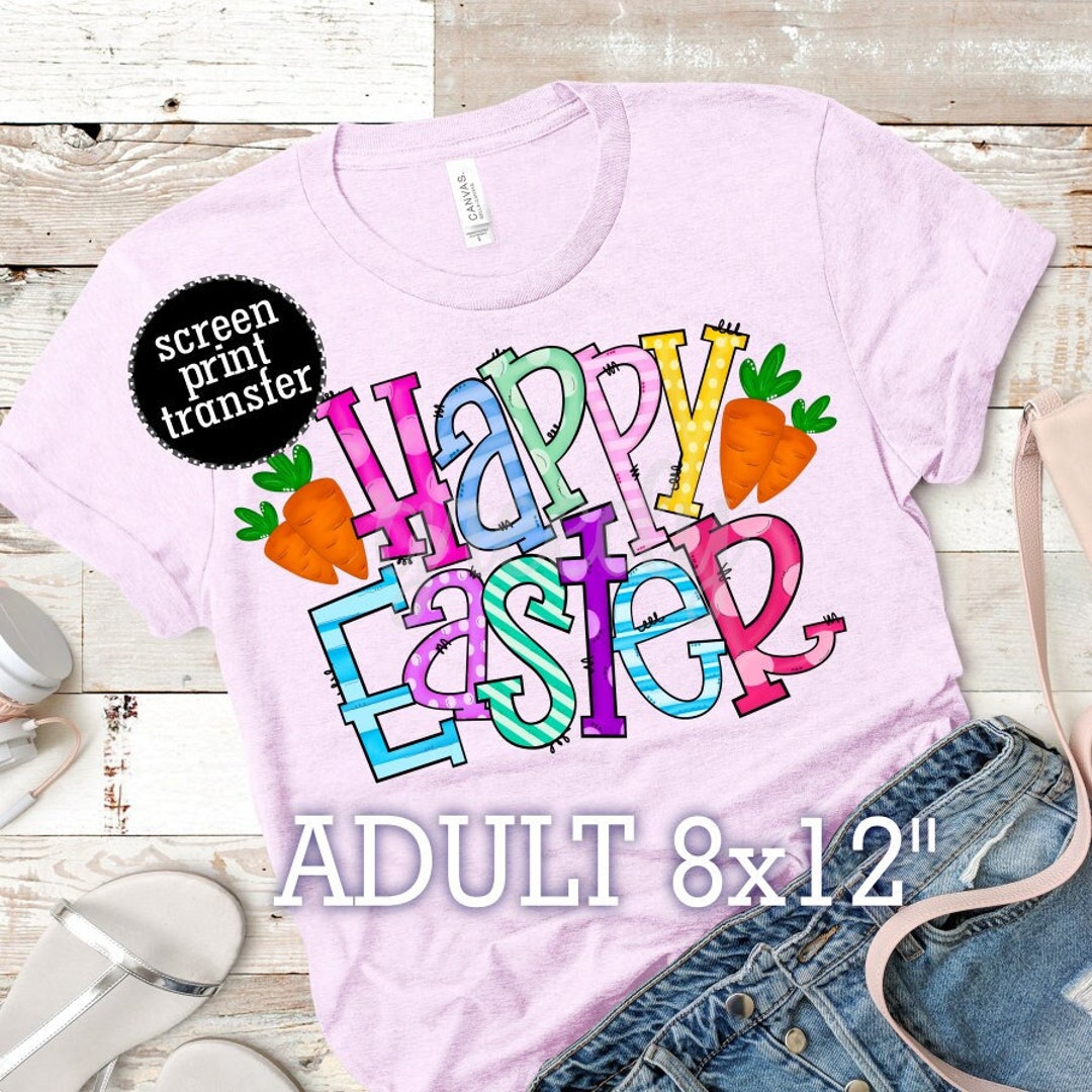 Happy Easter ADULT Screen Print Transfer | Easter Screen Print | Happy ...