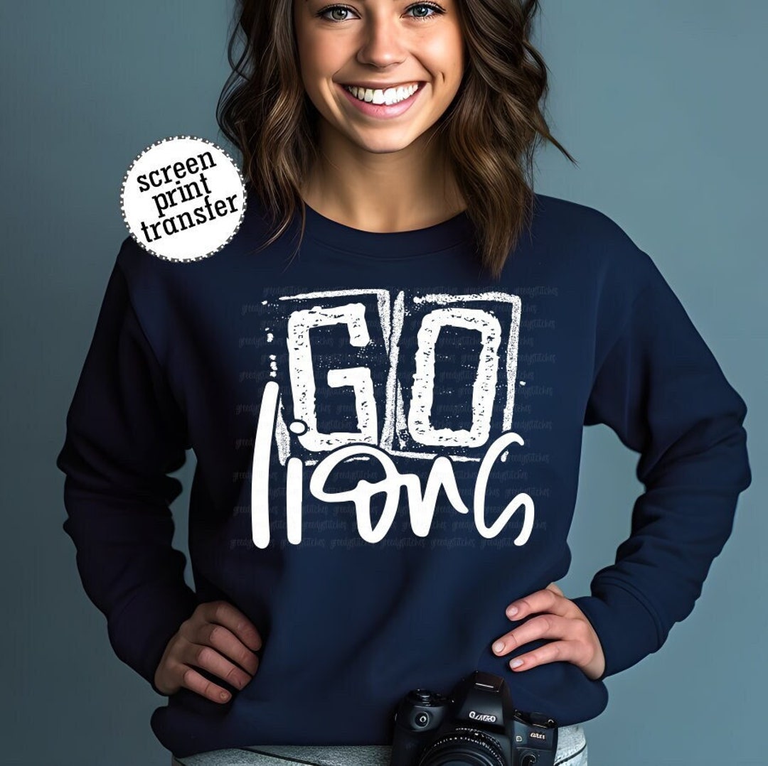 Go Lions Screen Print Transfer | Lions Mascot Screen Print | Mascot ...