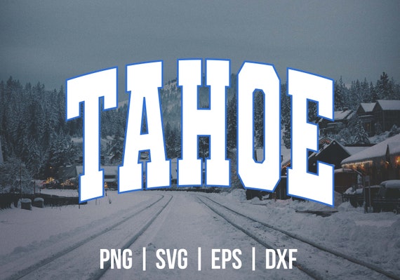 Tahoe SVG Lake Tahoe SVG Ski Mountain SVG California - Etsy