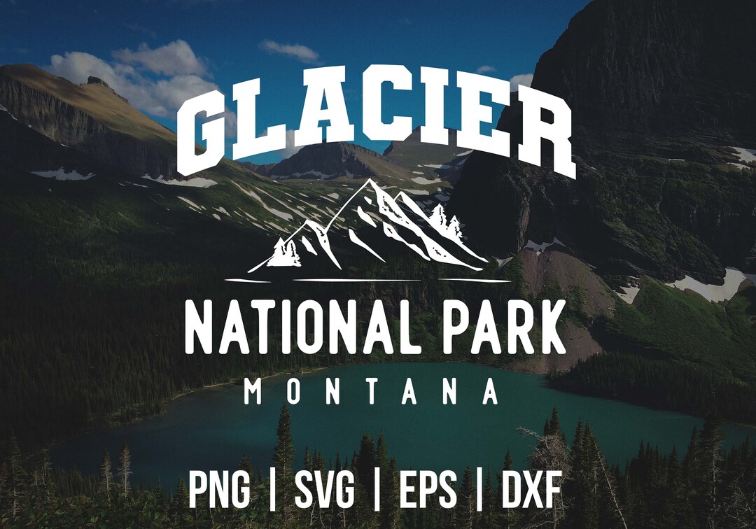 Glacier National Park Svg, Mountain Svg, National Park Art, National ...